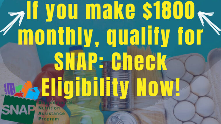 If I make $1,800 a month, can I get food stamps?Check Eligibility Now!